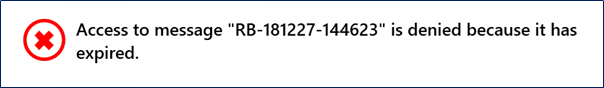 Access to message denied because it has expired
